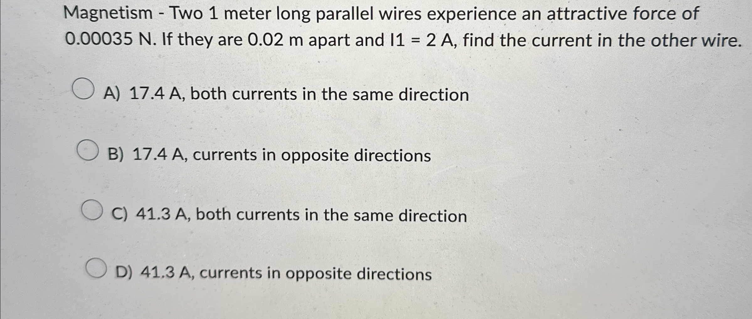 Solved Magnetism - ﻿Two 1 ﻿meter long parallel wires | Chegg.com