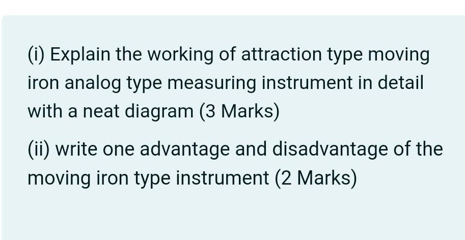 Solved (i) Explain the working of attraction type moving | Chegg.com