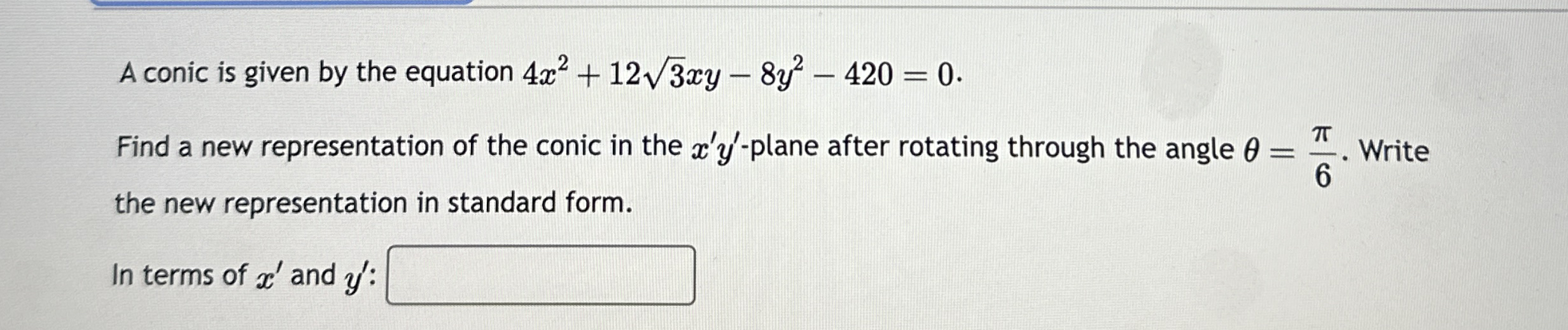 Solved A conic is given by the equation | Chegg.com