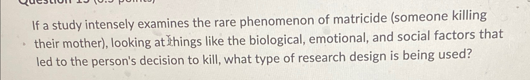 Solved If a study intensely examines the rare phenomenon of | Chegg.com