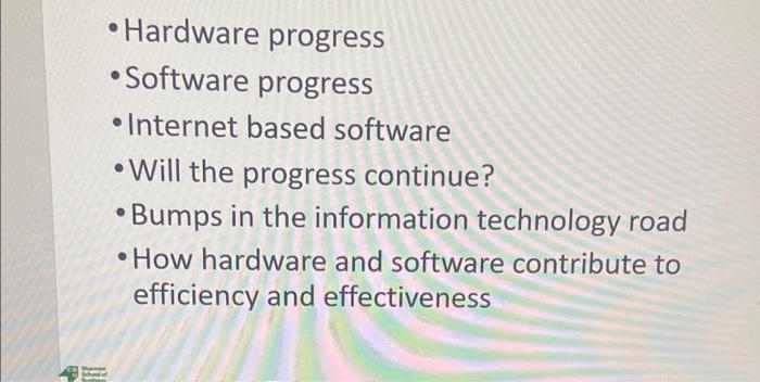 Solved - Hardware progress - Software progress - Internet | Chegg.com