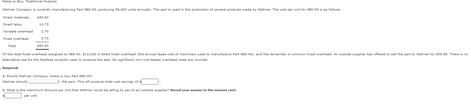 Solved Make-or-Buy, Traditional Analysisalternative use for | Chegg.com