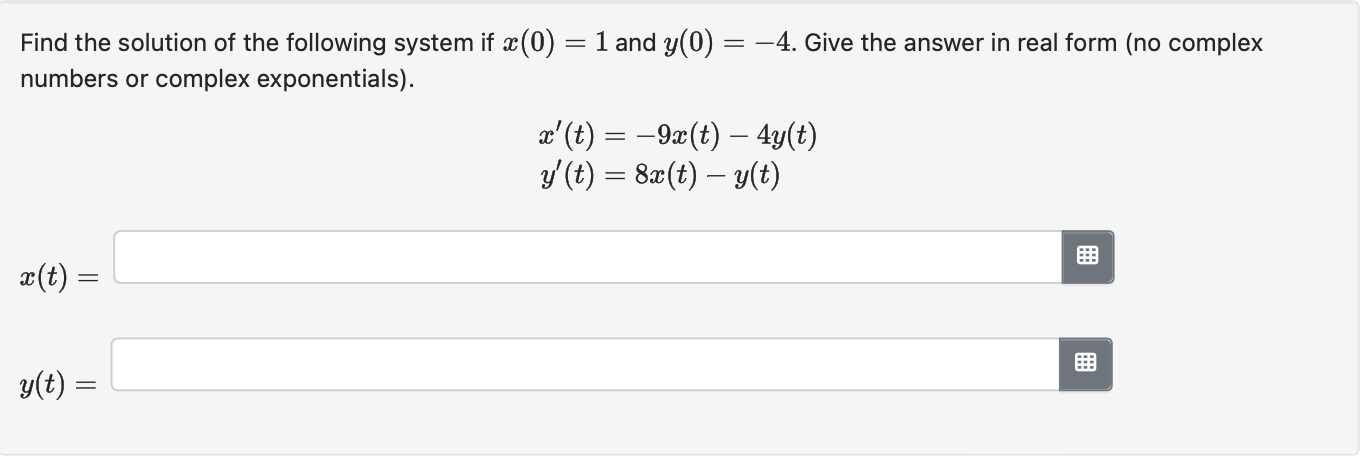 Solved Find the solution of the following system if x(0)=1 | Chegg.com
