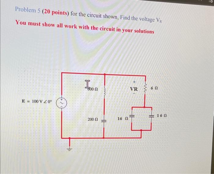 Solved Problem 5 ( 20 points) for the circuit shown, Find | Chegg.com