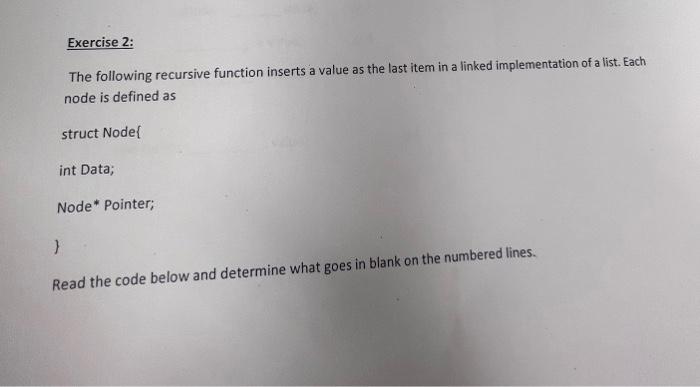 Solved Exercise 2: The following recursive function inserts | Chegg.com