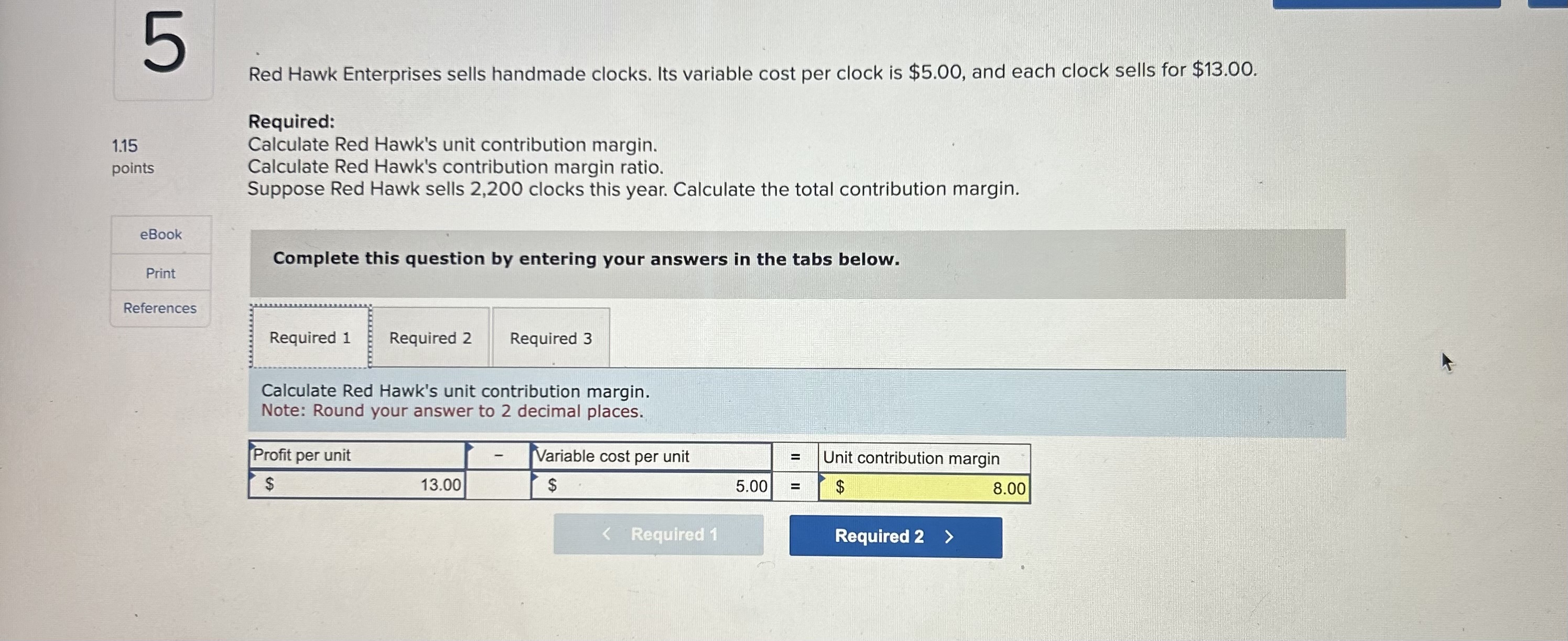 Solved Red Hawk Enterprises sells handmade clocks. Its | Chegg.com