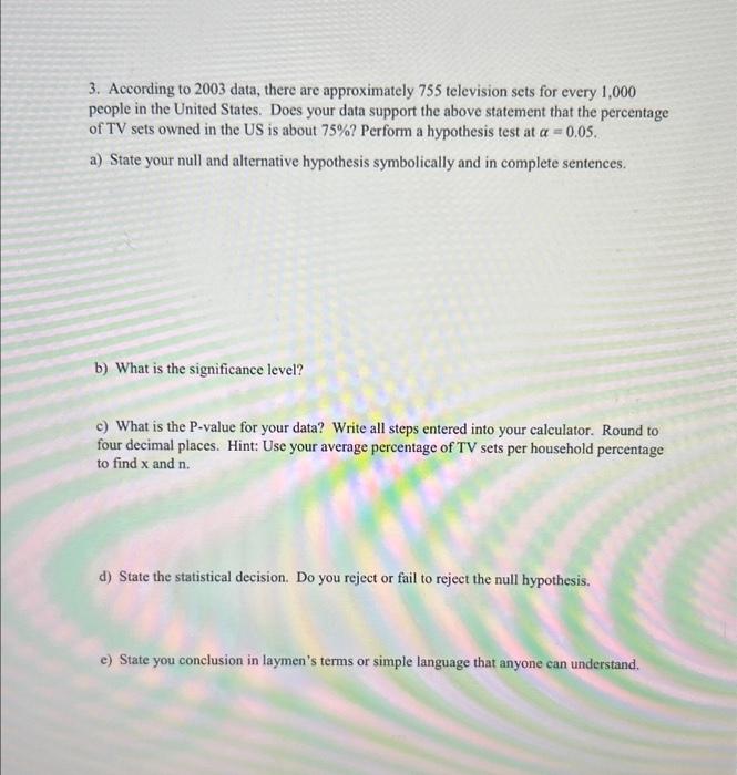 Solved 3. According to 2003 data, there are approximately | Chegg.com