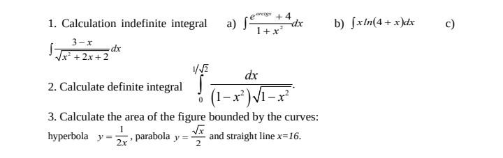 Solved 1. Calculation indefinite integral a) ∫1+x2earagx | Chegg.com