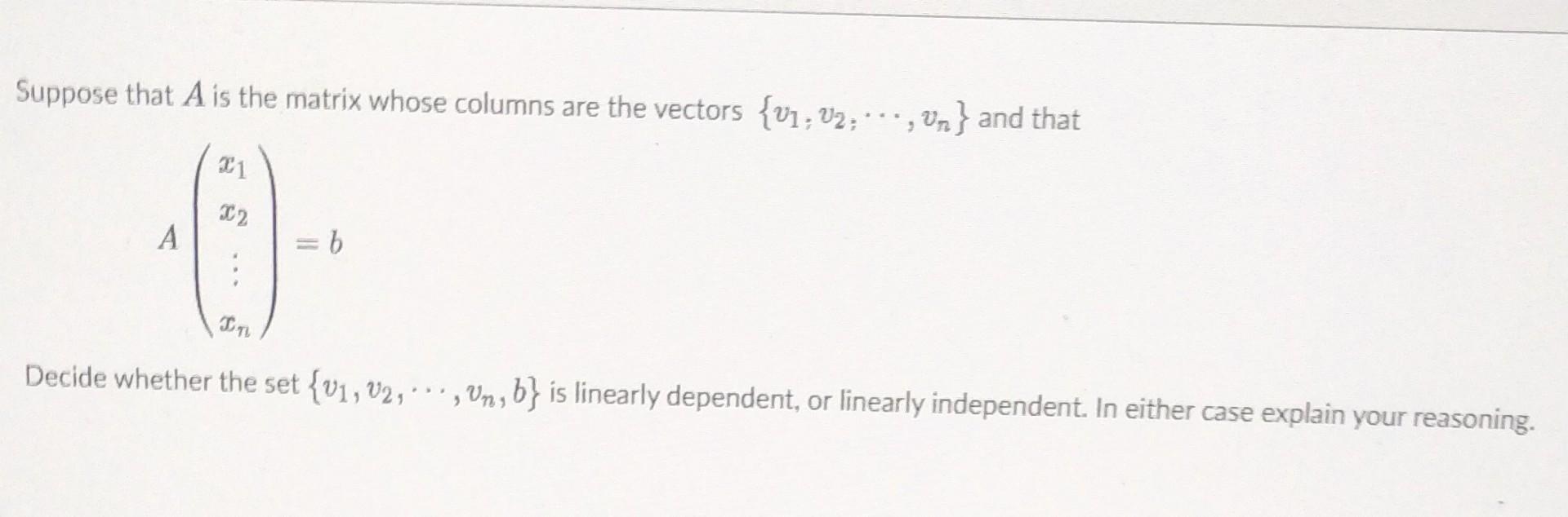 Solved Suppose that A is the matrix whose columns are the | Chegg.com