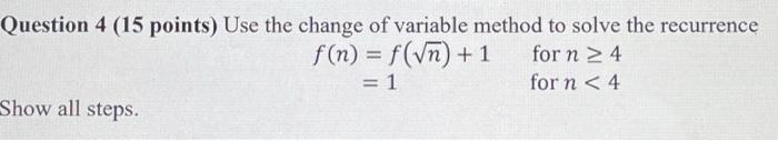 Solved Question 4 (15 points) Use the change of variable | Chegg.com