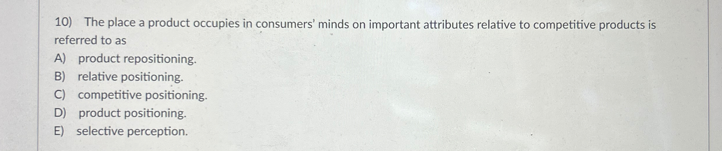 Solved The place a product occupies in consumers' minds on | Chegg.com