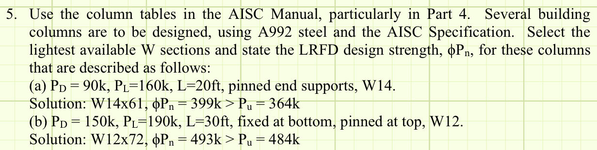 Solved Use the column tables in the AISC Manual, | Chegg.com