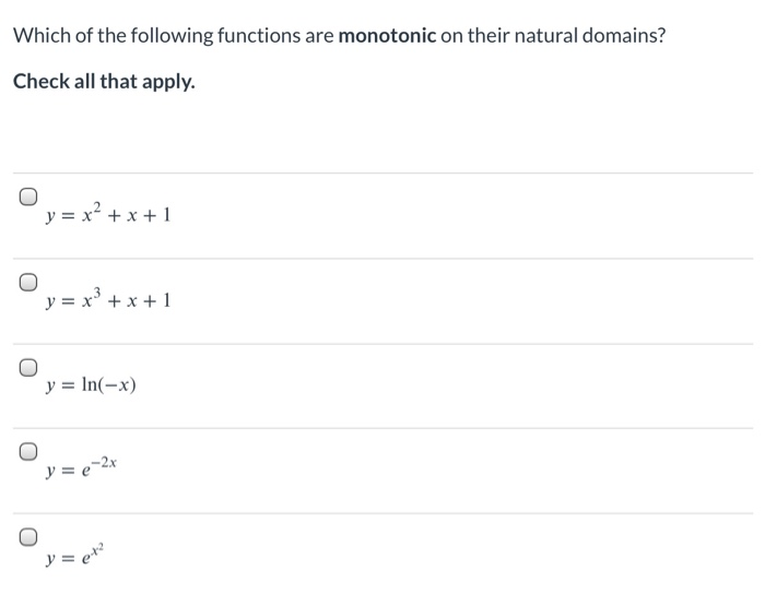 Solved Which of the following functions are monotonic on | Chegg.com