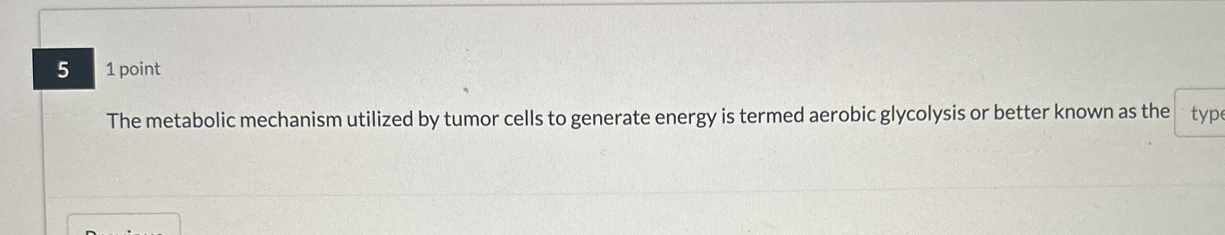 Solved 51 ﻿pointThe metabolic mechanism utilized by tumor | Chegg.com