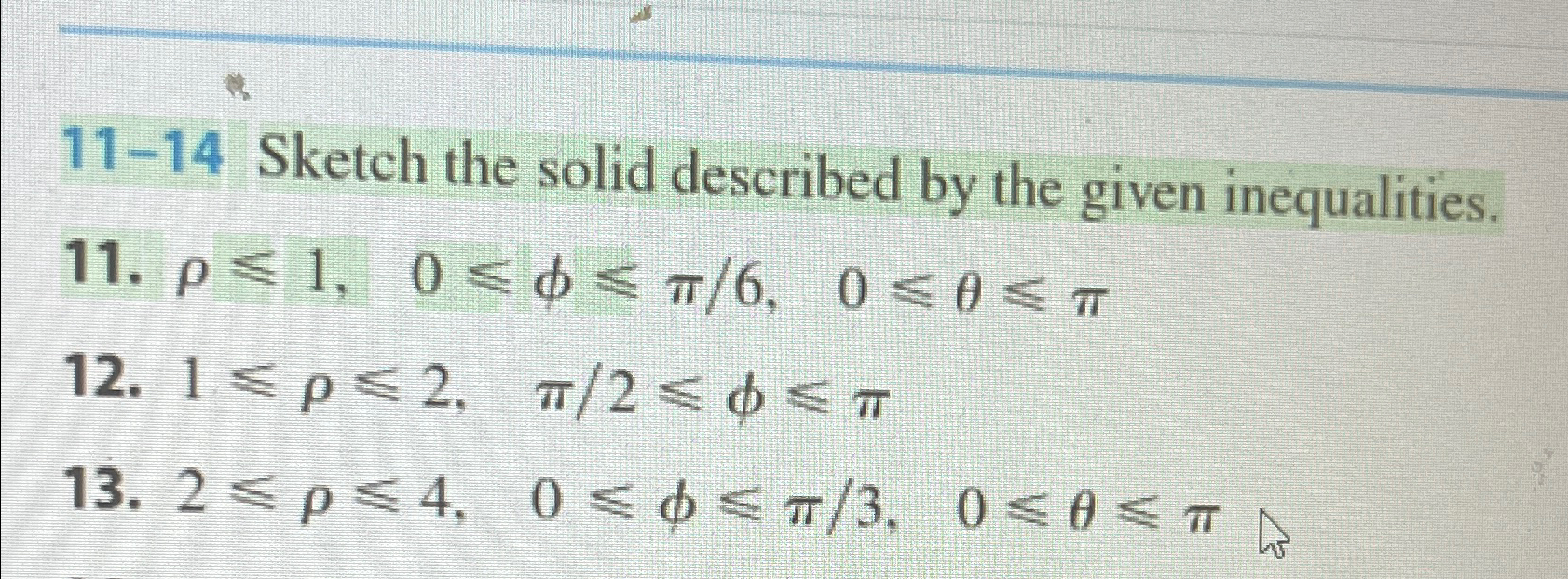 Solved 11-14 ﻿Sketch the solid described by the given | Chegg.com