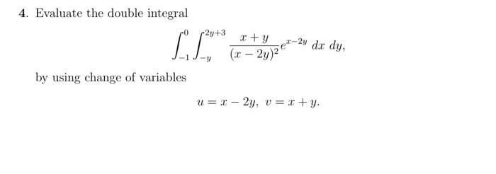 Solved 4. Evaluate the double integral | Chegg.com