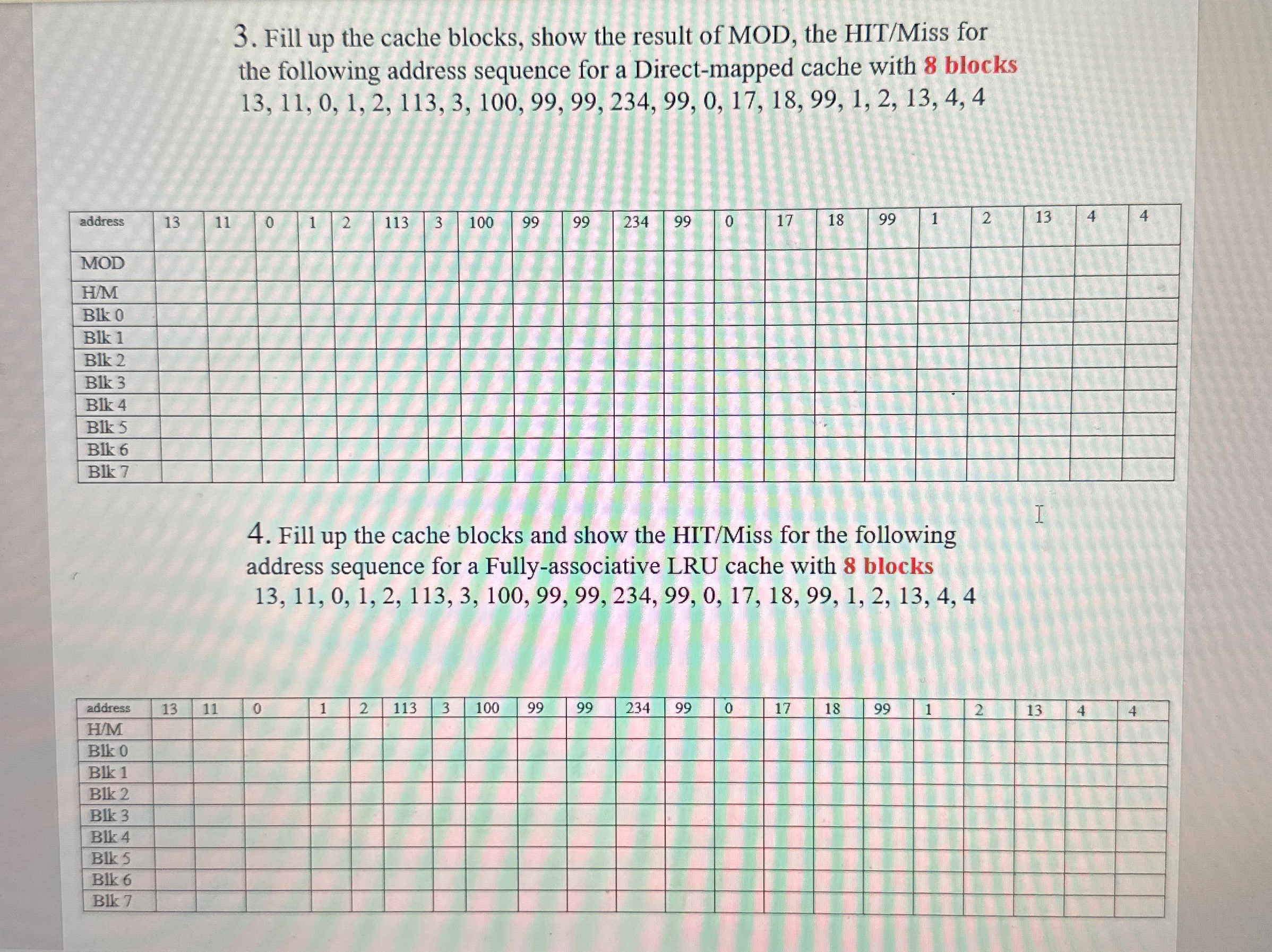 Solved Fill up the cache blocks, show the result of MOD, the | Chegg.com