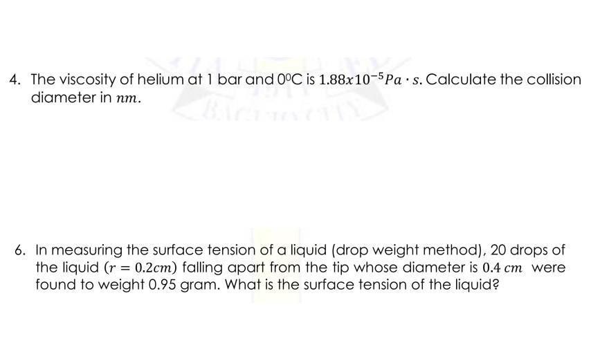 Solved 4. The viscosity of helium at l bar and 0°C is | Chegg.com