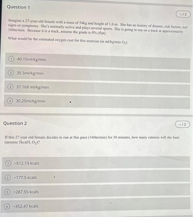 Solved Imagine a 27-year-old female with a mass of 54 kg and | Chegg.com