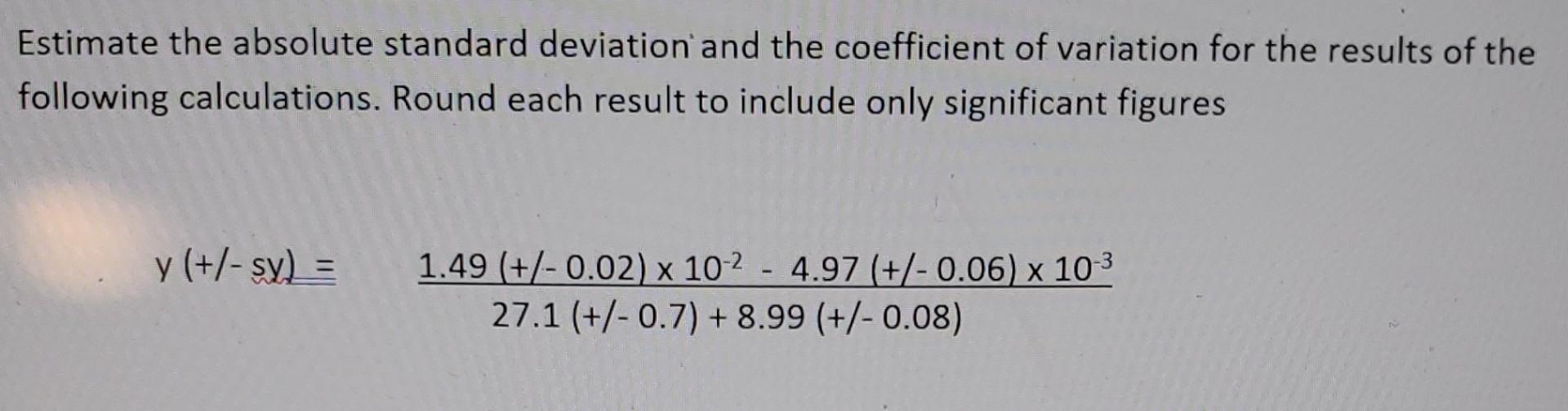 Solved Estimate the absolute standard deviation and the | Chegg.com