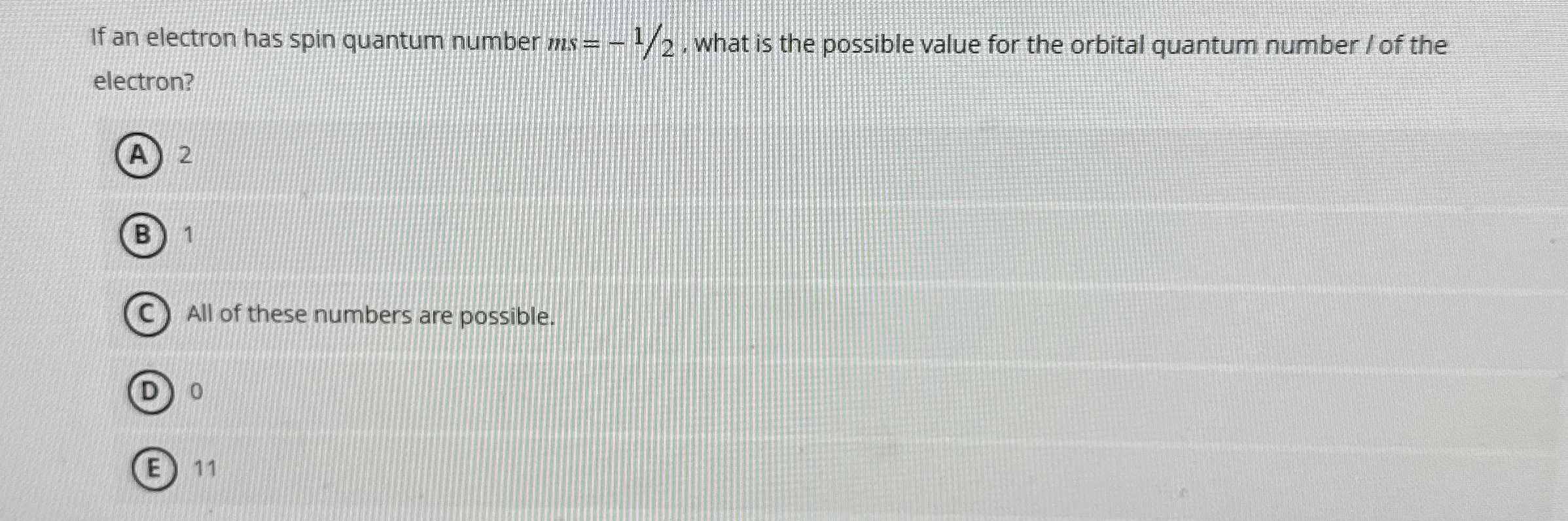 Solved If an electron has spin quantum number ms=-12, ﻿what | Chegg.com