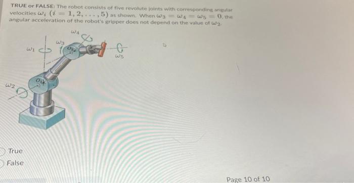 Solved TRUE or FALSE: The robot consists of five revolute | Chegg.com