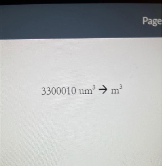 Solved Page 3300010 um → m | Chegg.com