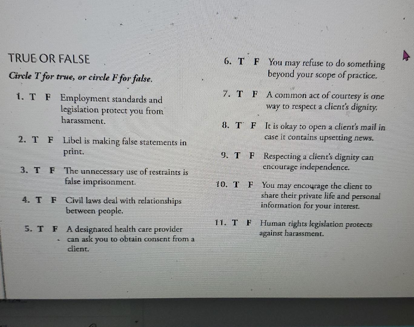 Solved TRUE OR FALSE6. ﻿T F You may refuse to do | Chegg.com