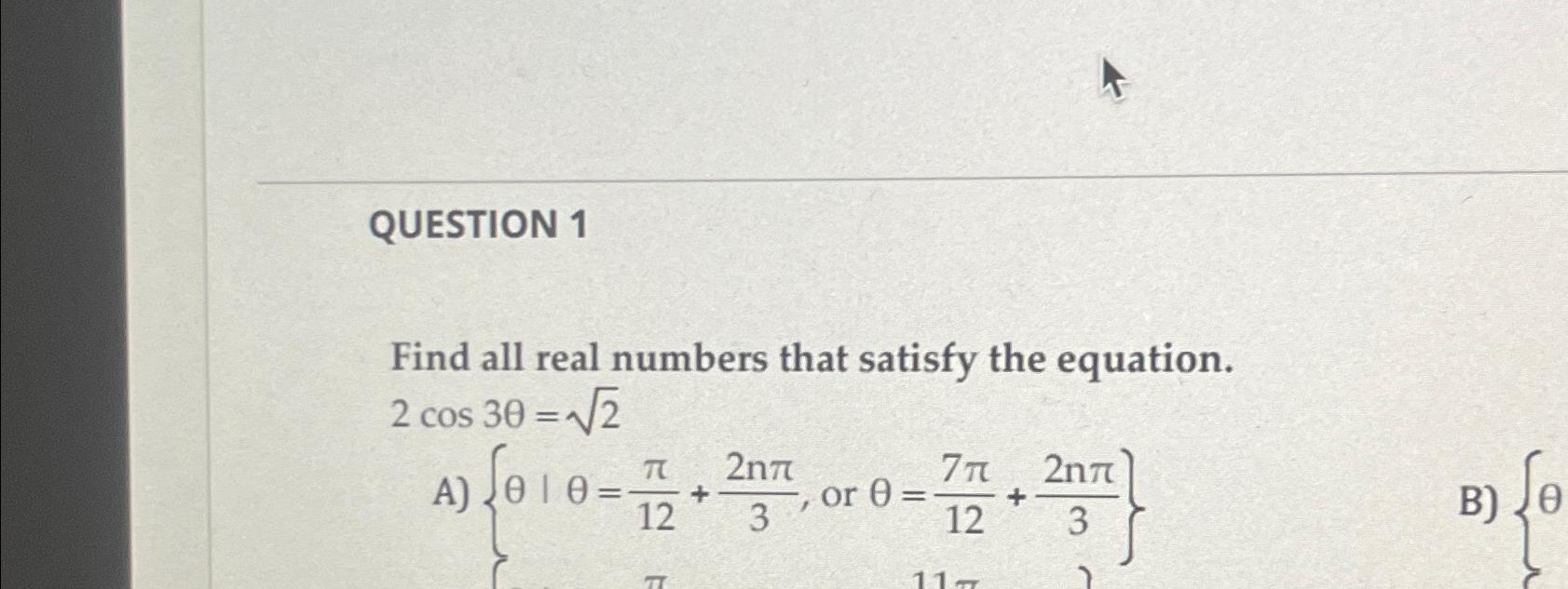 Solved QUESTION 1Find all real numbers that satisfy the | Chegg.com