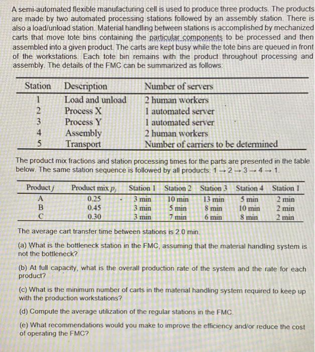 Solved A semi-automated flexible manufacturing cell is used | Chegg.com