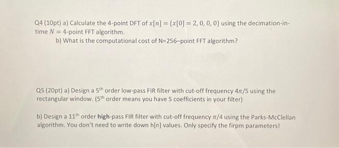 Solved Q4 (10pt) a) Calculate the 4-point DFT of | Chegg.com