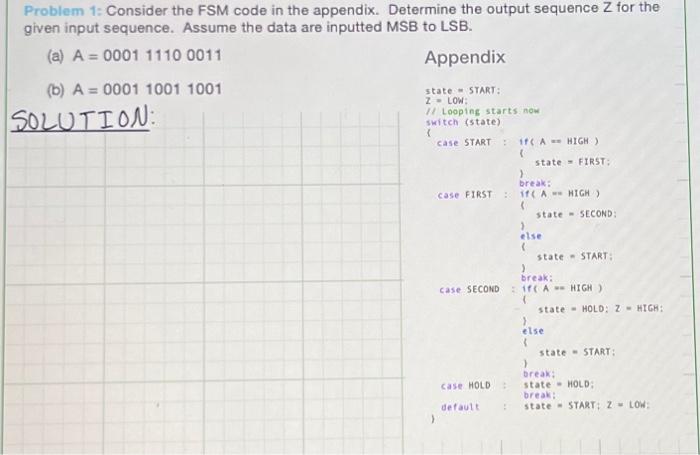 Solved a) Problem 1: Consider the FSM code in the appendix. | Chegg.com Solved a) Problem 1: Consider the FSM code in the appendix. | Chegg.com