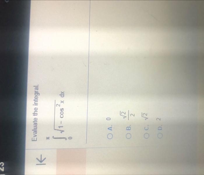 Solved Evaluate the integral. ∫0π1−cos2xdx | Chegg.com
