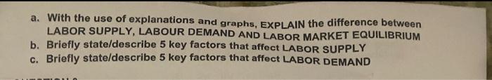 Solved a. With the use of explanations and graphs, EXPLAIN | Chegg.com