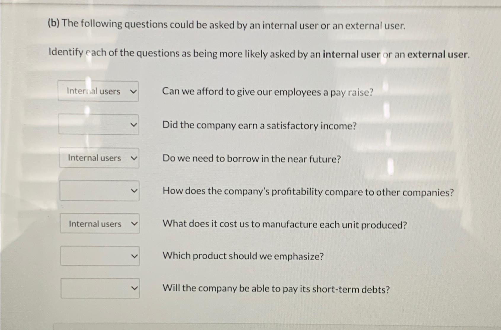 Solved (b) The following questions could be asked by an | Chegg.com Solved (b) The following questions could be asked by an | Chegg.com