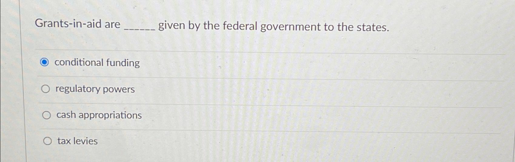 Solved Grants-in-aid are given by the federal government to | Chegg.com