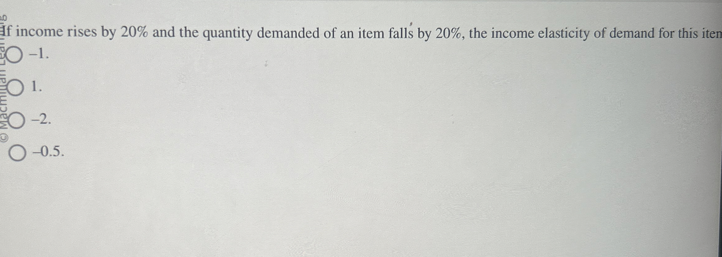 Solved income rises by 20% ﻿and the quantity demanded of an | Chegg.com