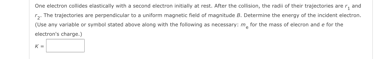 Solved One Electron Collides Elastically With A Second