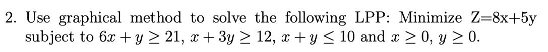 Solved Use graphical method to solve the following LPP: | Chegg.com