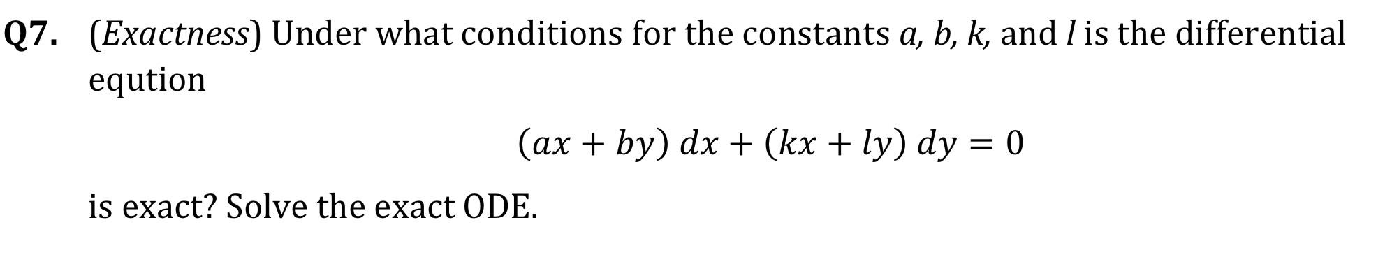 Solved Q7. (Exactness) ﻿Under what conditions for the | Chegg.com