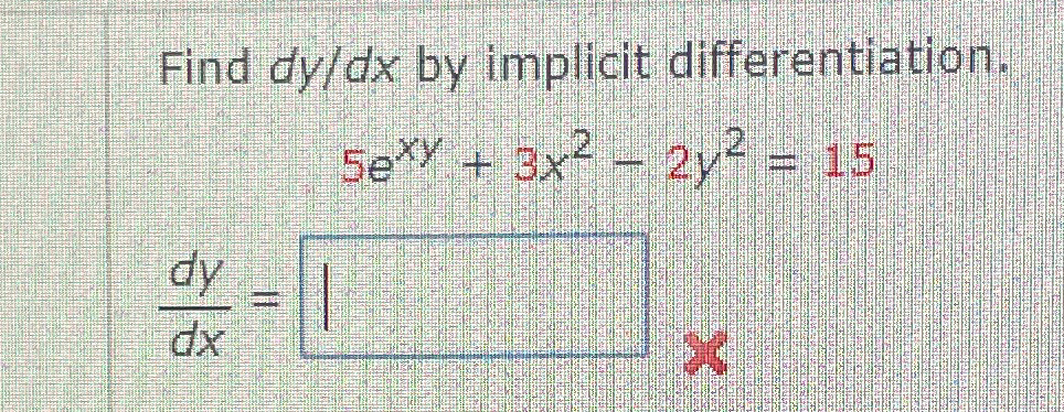 Solved Find dydx ﻿by implicit | Chegg.com