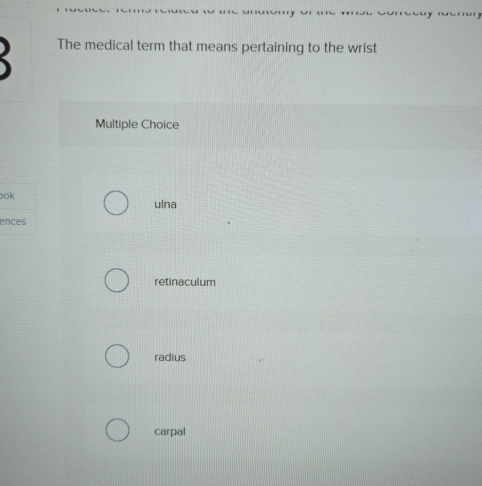 Solved The medical term that means pertaining to the | Chegg.com