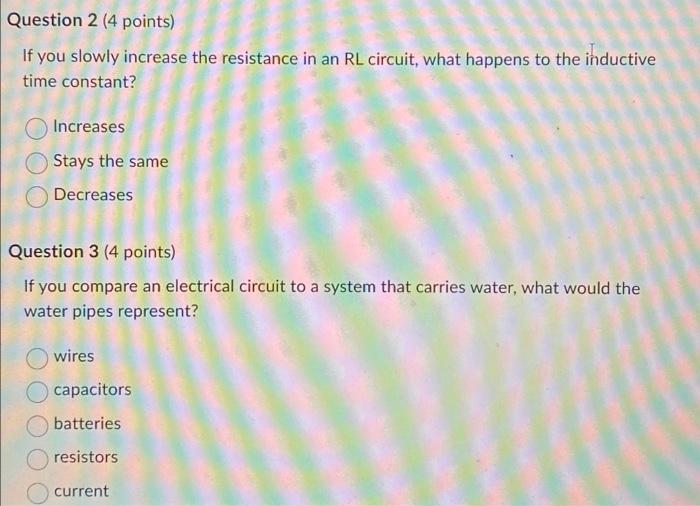 Solved If you slowly increase the resistance in an RL | Chegg.com