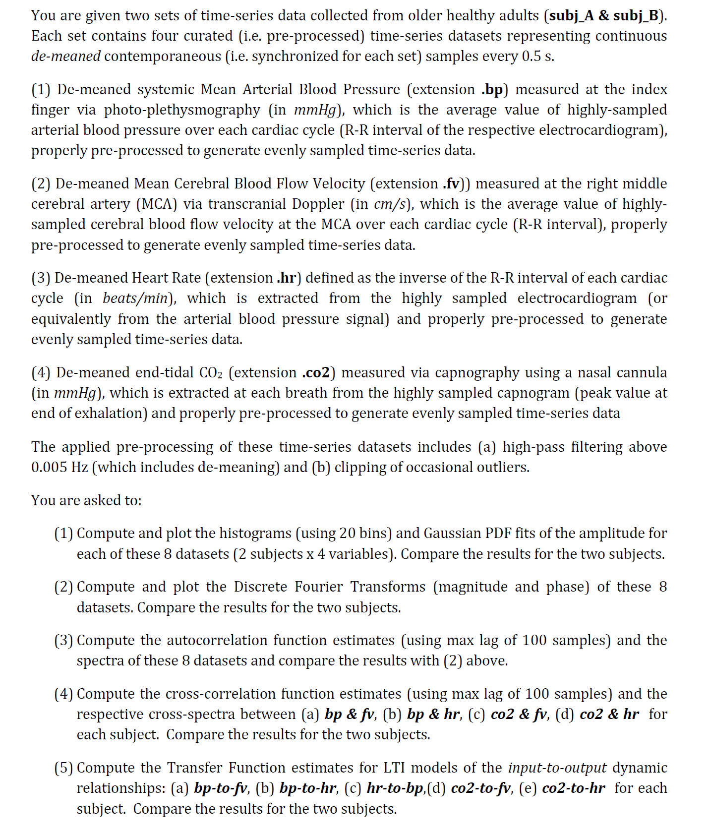 Solved PLEASE ANSWER ALL PARTS Please write matlab code for | Chegg.com