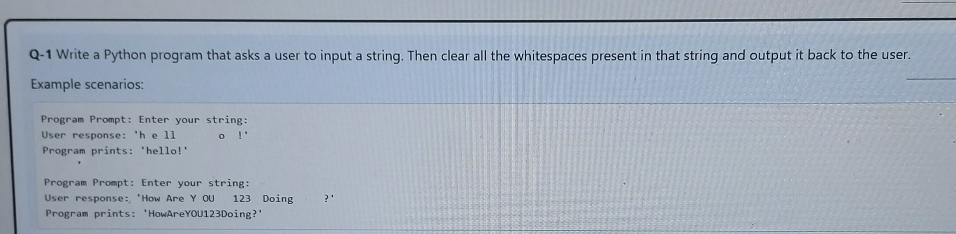 Solved Q-1 ﻿Write a Python program that asks a user to input | Chegg.com