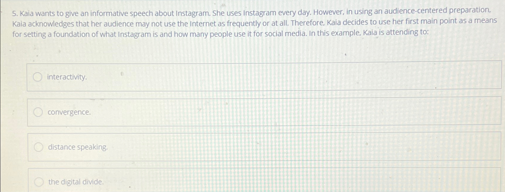 Solved Kaia wants to give an informative speech about | Chegg.com