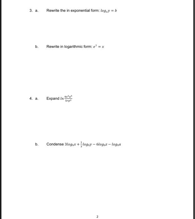 Solved 3. a. Rewrite the in exponential form: logxy=b b. | Chegg.com