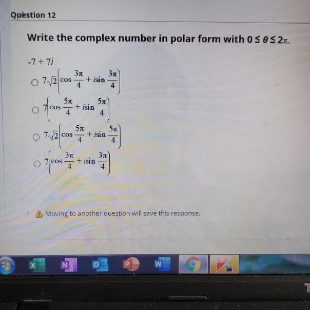 Solved Question 12 Write the complex number in polar form | Chegg.com