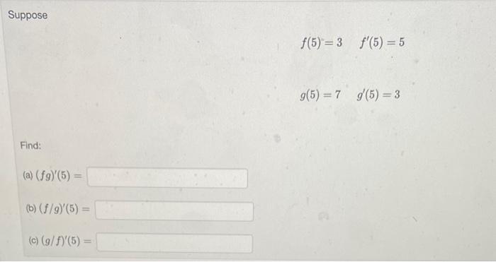 Solved Suppose f(x)=13xe+17ex f′(2)=Suppose f(5)=3f′(5)=5 | Chegg.com