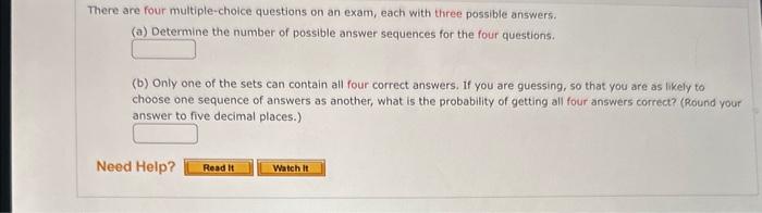 Solved There are four multiple-choice questions on an exam, | Chegg.com